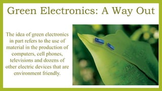 Green Electronics | PPTX
