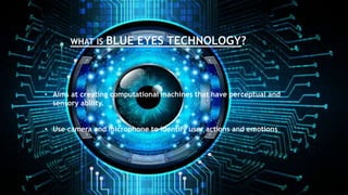BLUE EYES TECHNOLOGY | PPTX