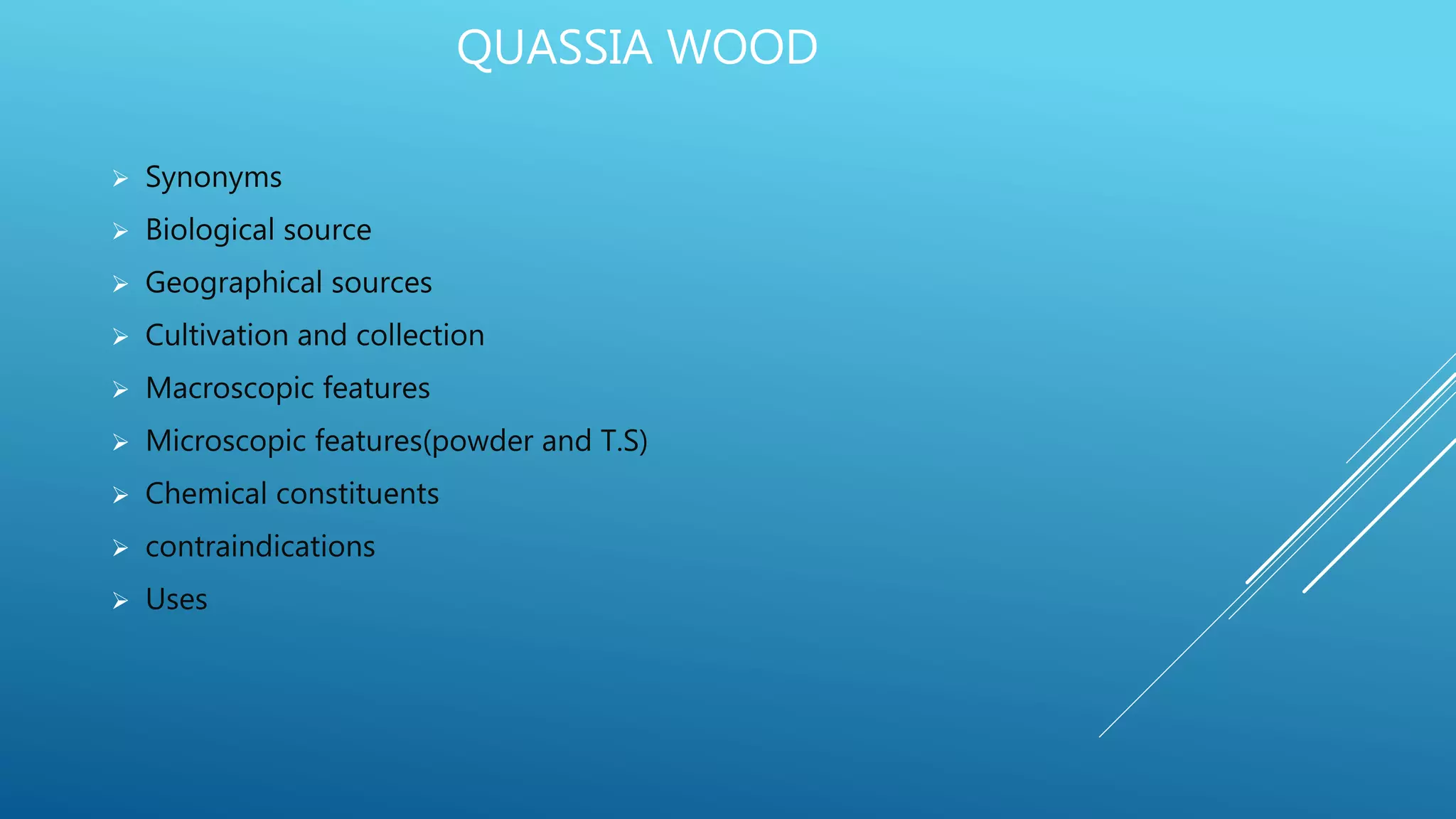 quassia wood | PPTX
