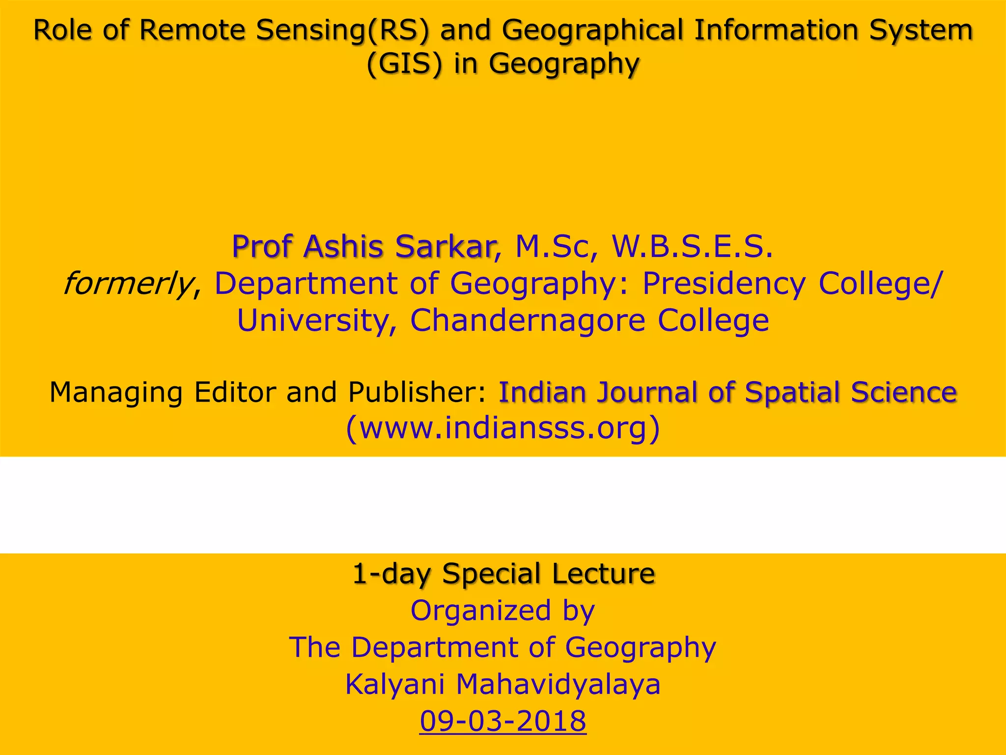 Role Of Remote Sensing Rs And Geographical Information System Gis In Geography Ppt