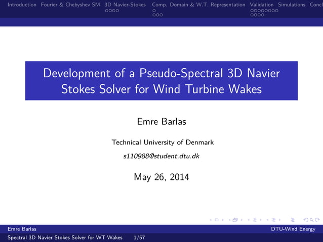 Development of a Pseudo-Spectral 3D Navier Stokes Solver for Wind ...