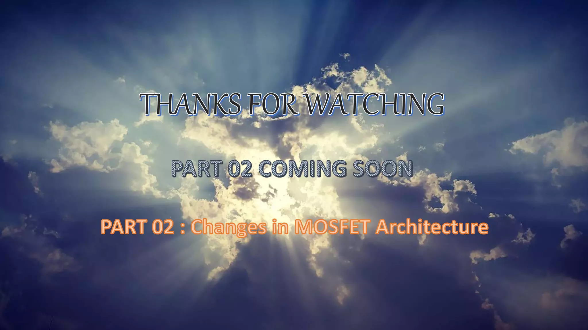 MOSFET EVOLUTION | PPTX