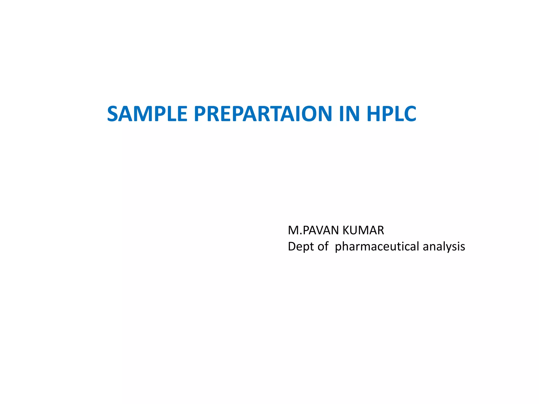 sample preparation in hplc | PPTX