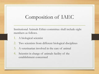 Institutional Animals Ethics Committee | PPTX