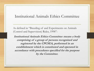 Institutional Animals Ethics Committee | PPTX