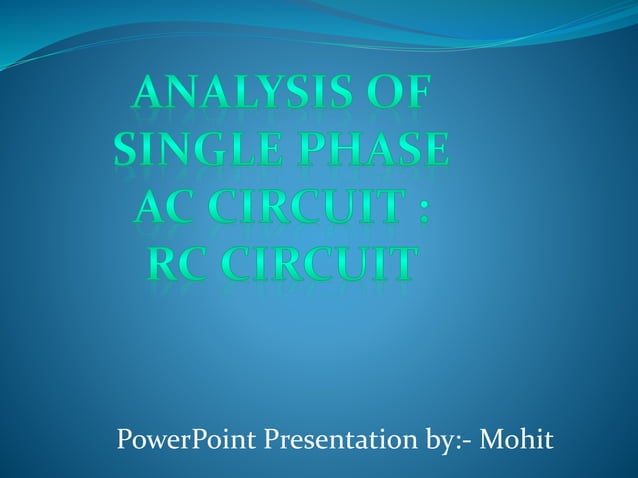 Presentation of Electrical Engineering ( Analysis of AC circuit: RC ...