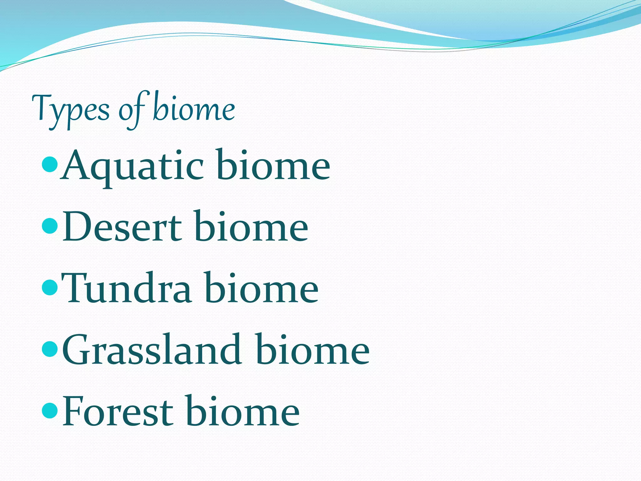 Biome, Aquatic Biome, Classification | PPTX