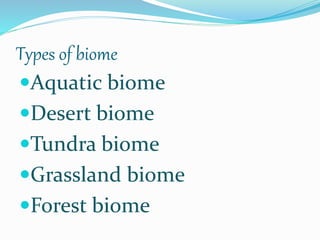 Biome, Aquatic Biome, Classification | PPTX
