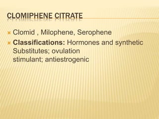 methergin and clomiphene citrate | PPTX