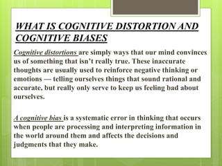 COGNITIVE DISTORTION AND BIASES | PPTX