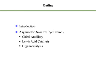 Presentations on Nazarov Cyclization Reaction | PPTX