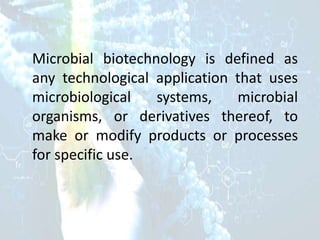 Microbial, Industrial and Environmental Biotechnology | PPTX