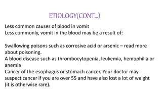 Hematemesis- vomiting of blood , a brief study | PPTX