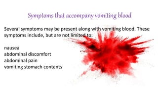 Hematemesis- vomiting of blood , a brief study | PPTX