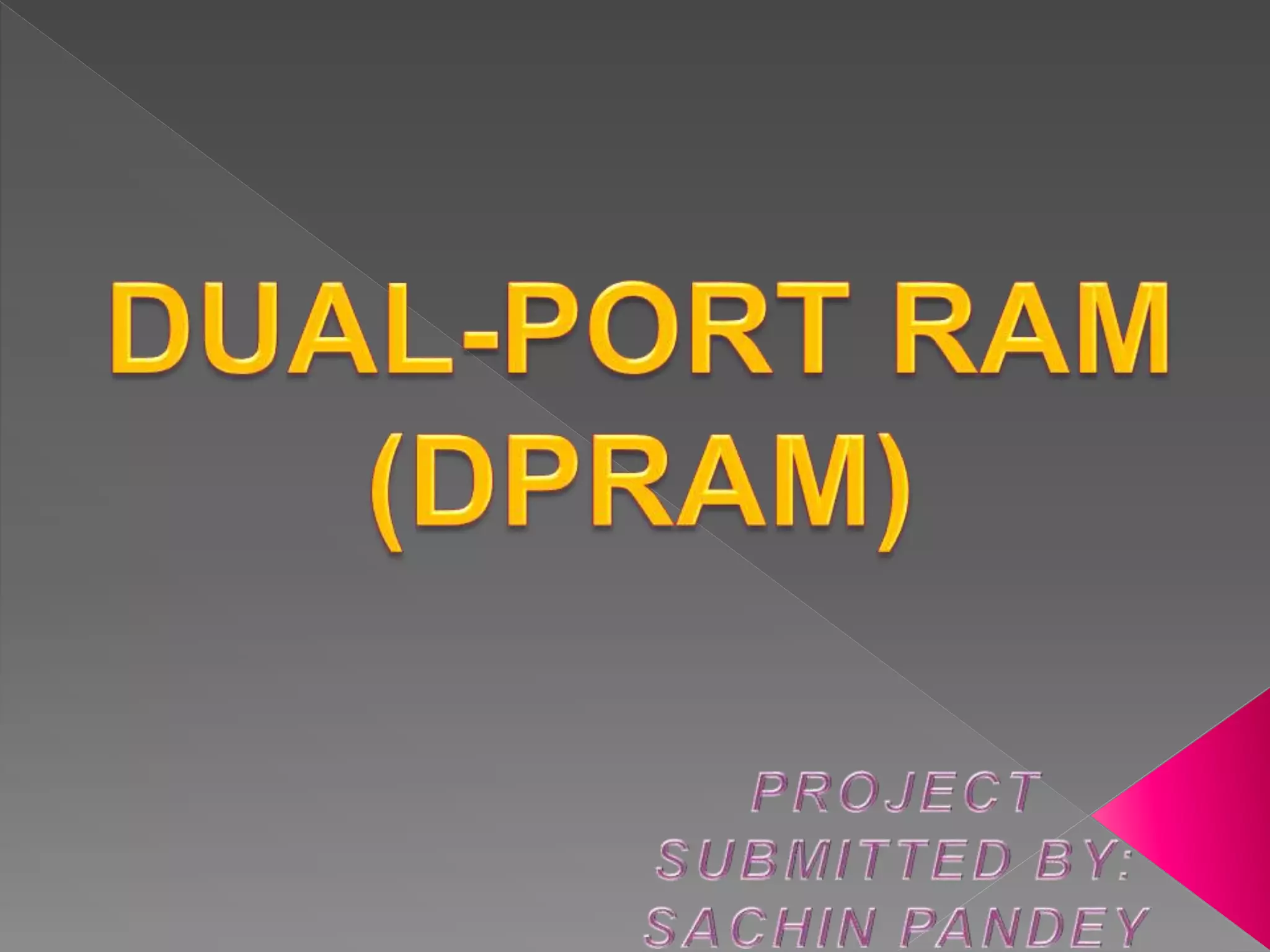 dual-port RAM (DPRAM) | PPT