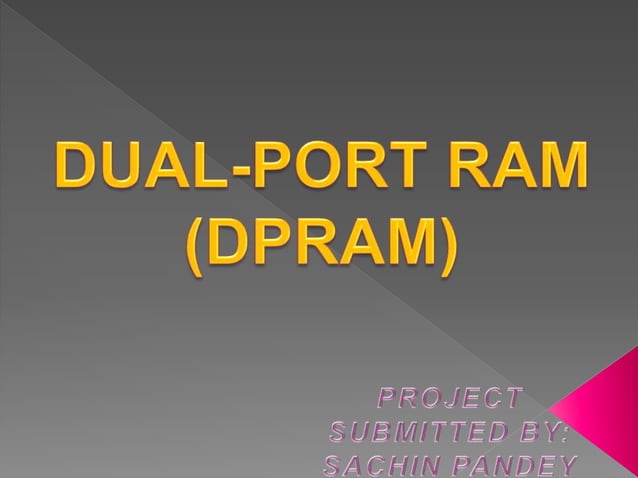 dual-port RAM (DPRAM) | PPTX