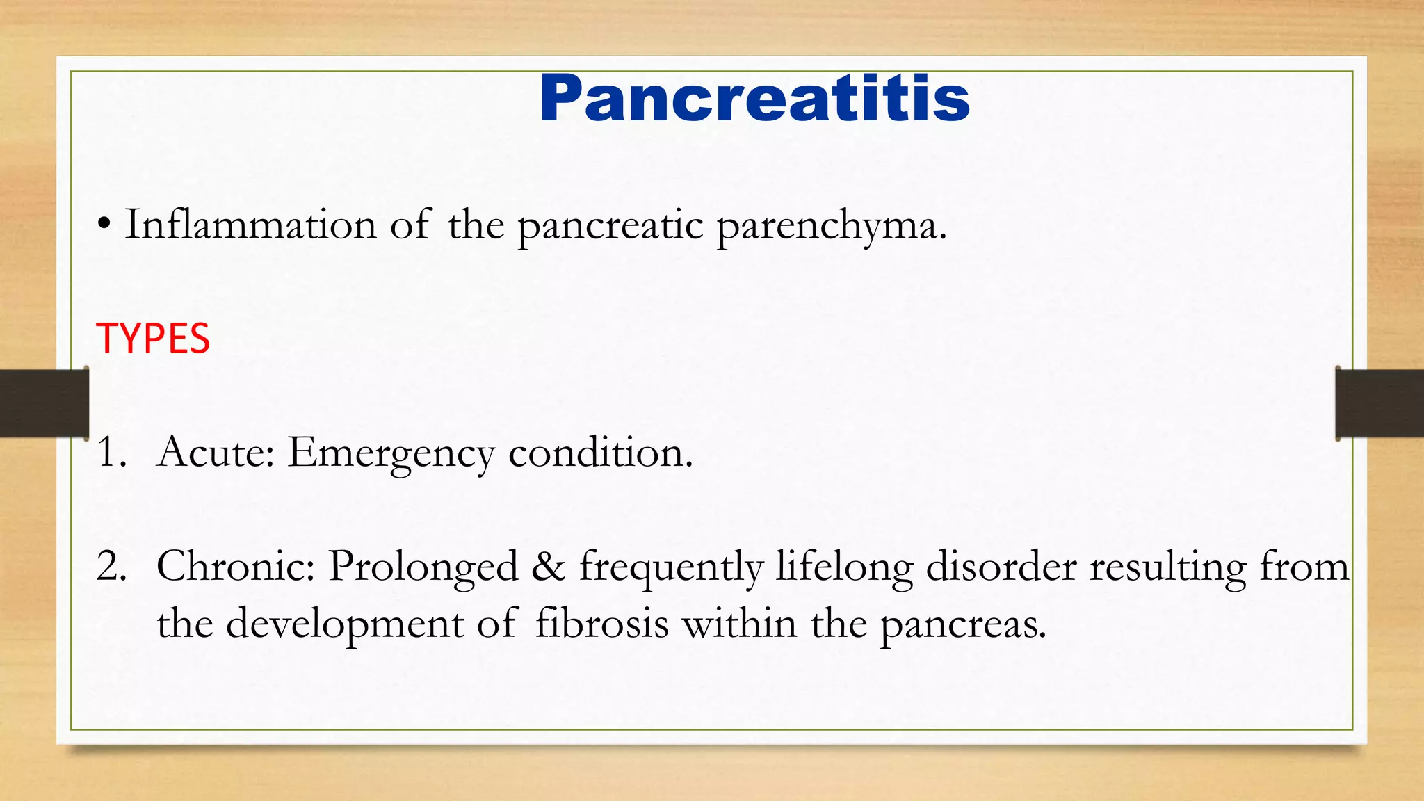 Pancreatitis -a detailed study ( medical information ) | PPTX