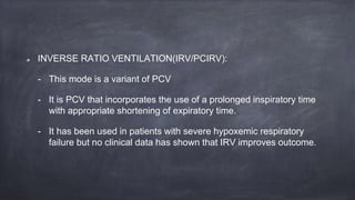 Mechanical Ventilation modes used clinically | PPTX
