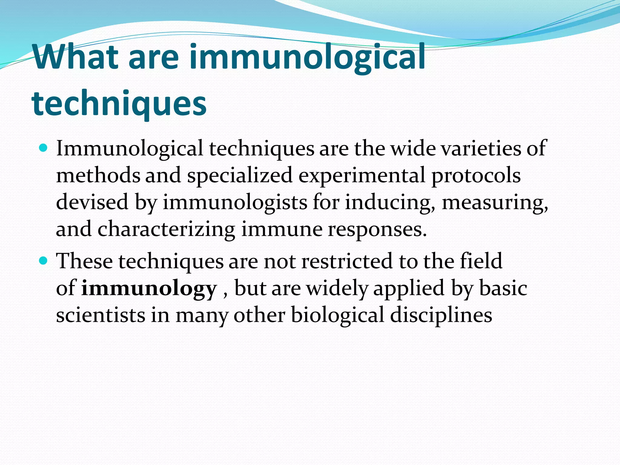 IMMUNOLOGICAL TECHNIQUES | PPTX