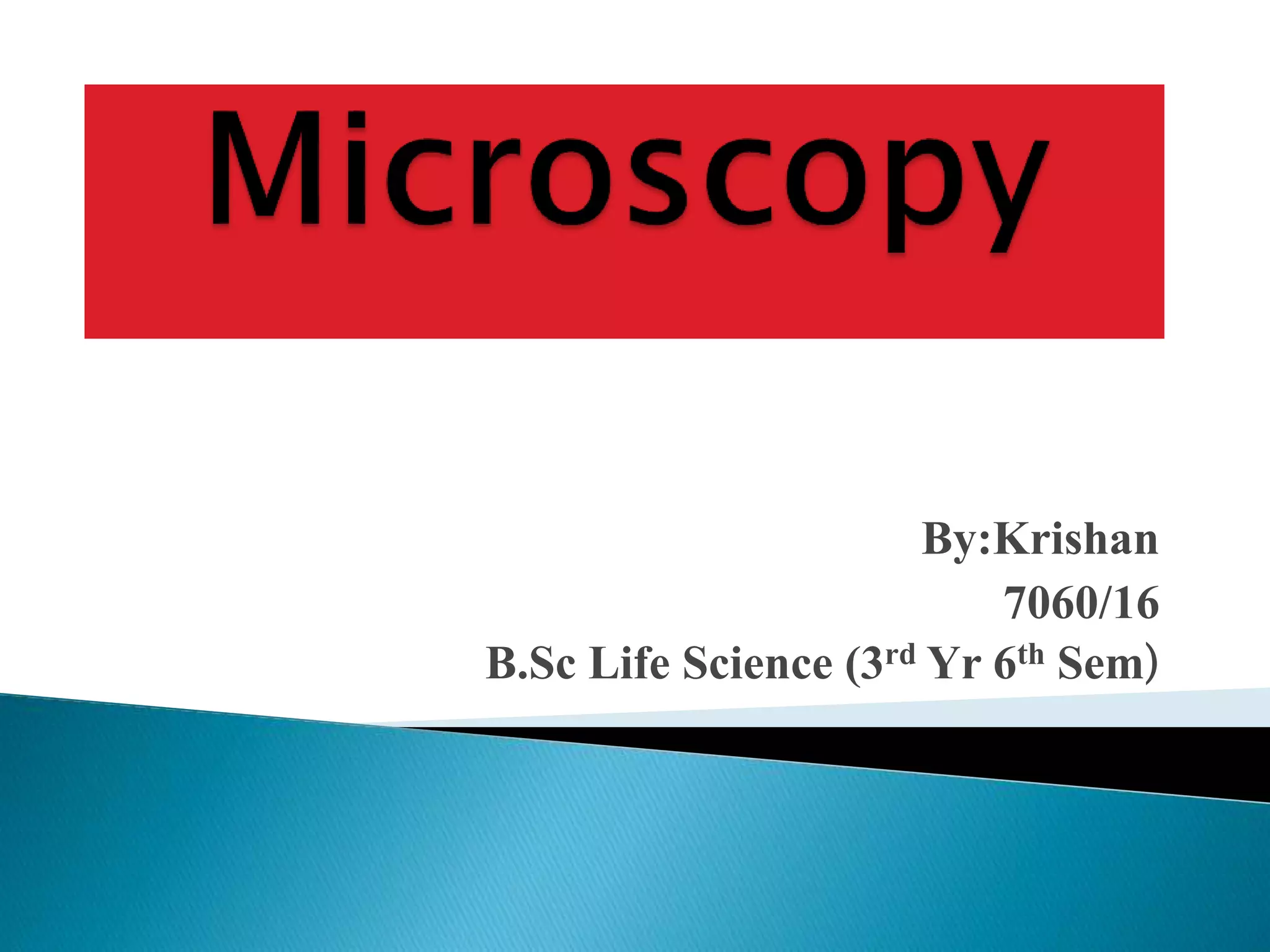 microscopy/type of microscopy | PPTX