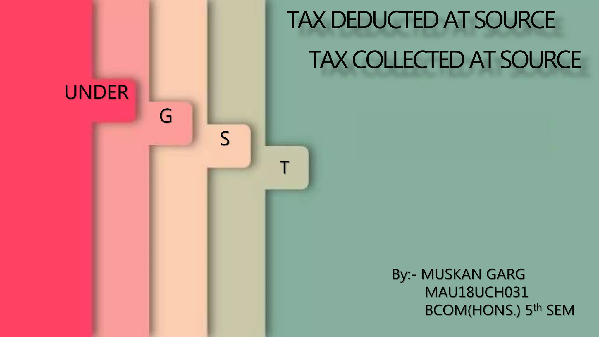 TDS and TCS under GST | PPTX