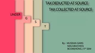 TDS and TCS under GST | PPTX