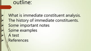 Immediate constituent analysis | PPTX
