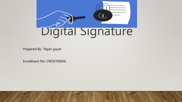 DIGITAL SIGNATURE PPT | PPTX