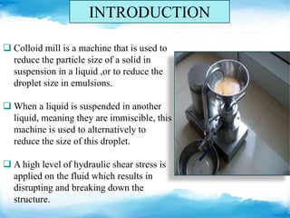 colloidal mill | PPTX