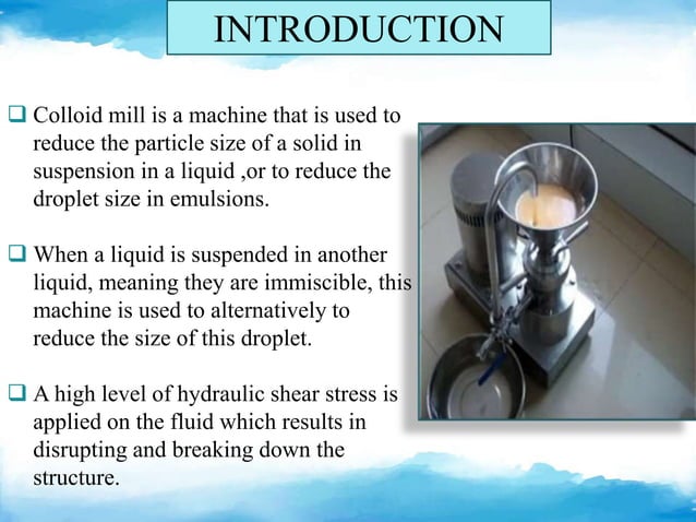 colloidal mill | PPTX | Physics | Science
