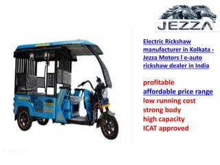 Best battery rickshaw manufacturer in India - Jezza Motors | PPTX