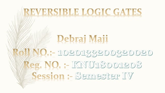 Reversible logic gate | PPTX | Programming Languages | Computing