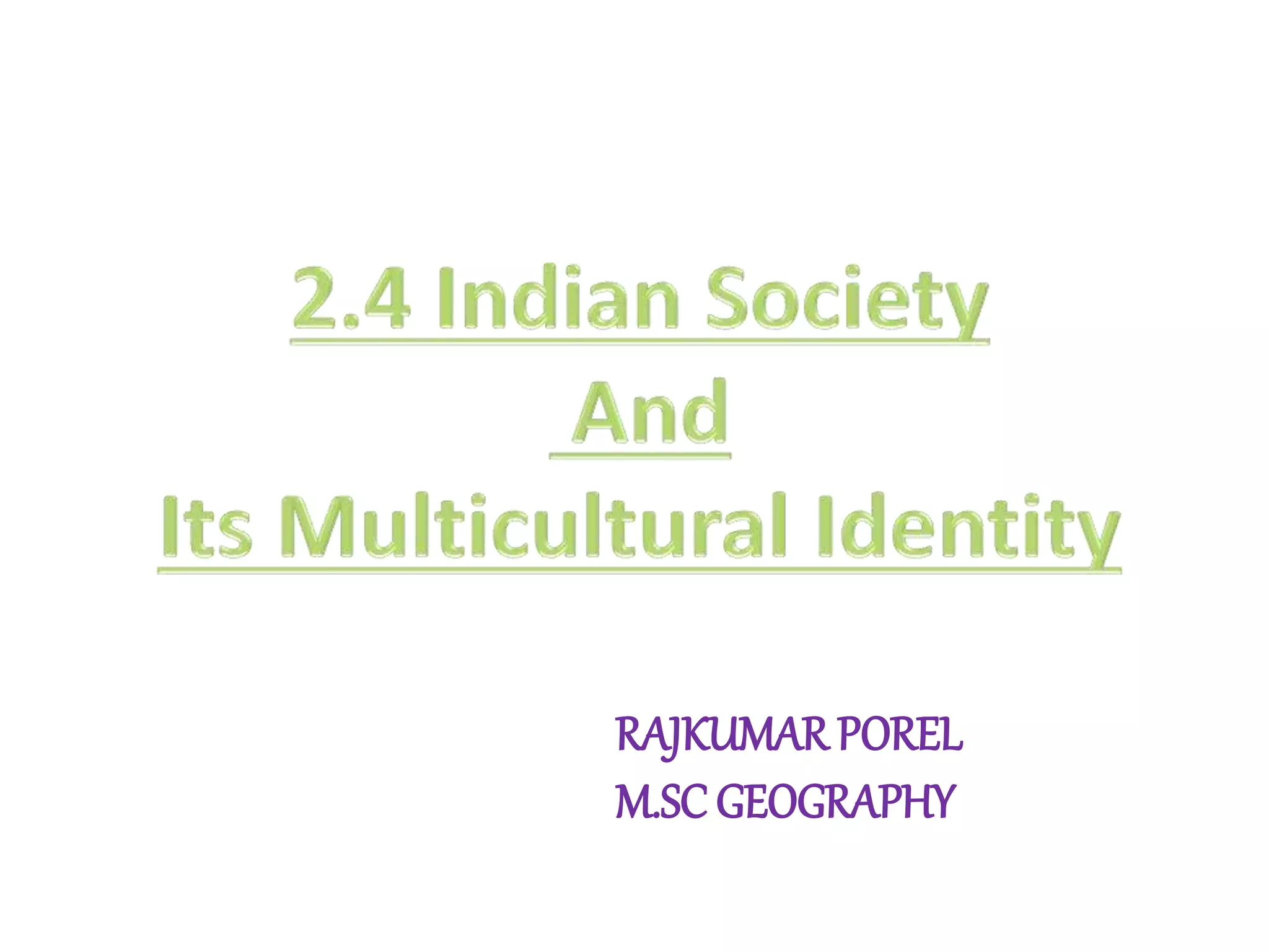 MULTICULTURAL ASPECT OF INDIAN SOCIETY | PPT