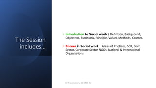 Social Work Profession ( Introduction and Scope) | PPTX
