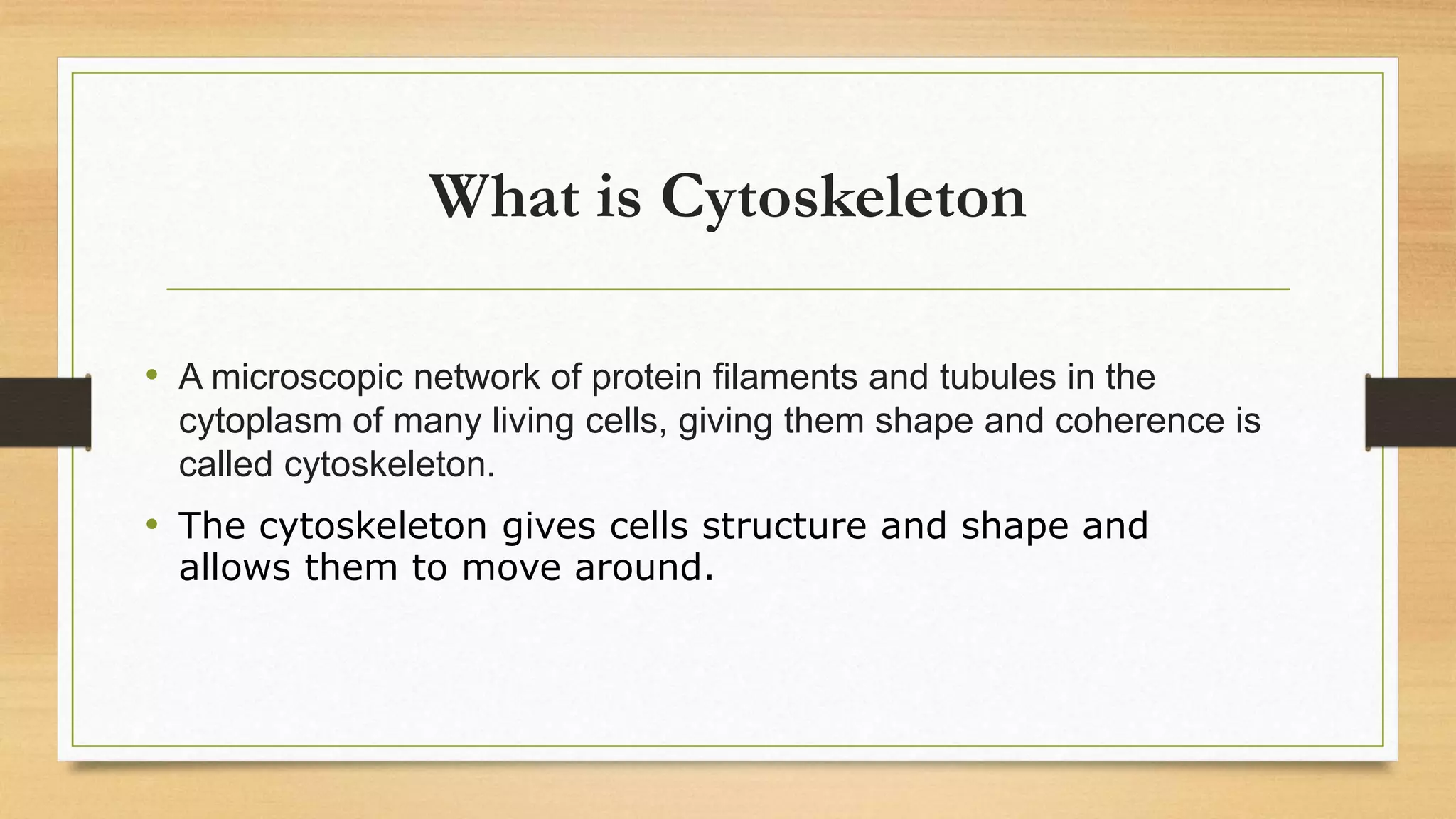 Cytoskeleton | PPTX