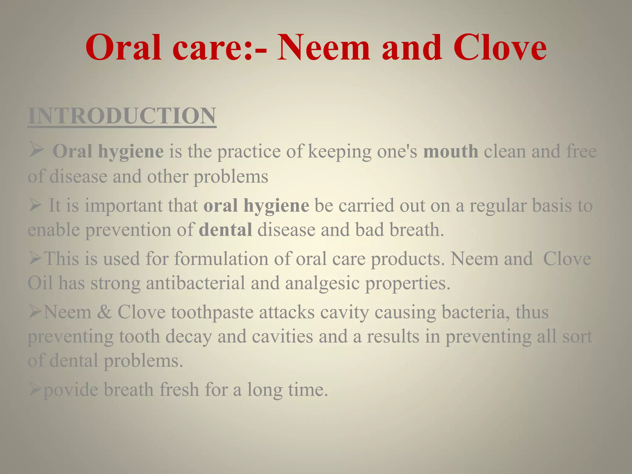 clove and neem for oral care | PPTX