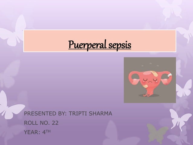 PUERPERAL SEPSIS | PPTX