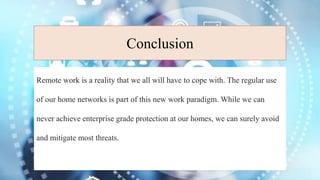IMPACT OF REMOTE WORK:NEW THREATS AND SOLUTIONS | PPTX