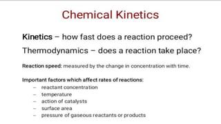 Chemical kinetics | PPTX