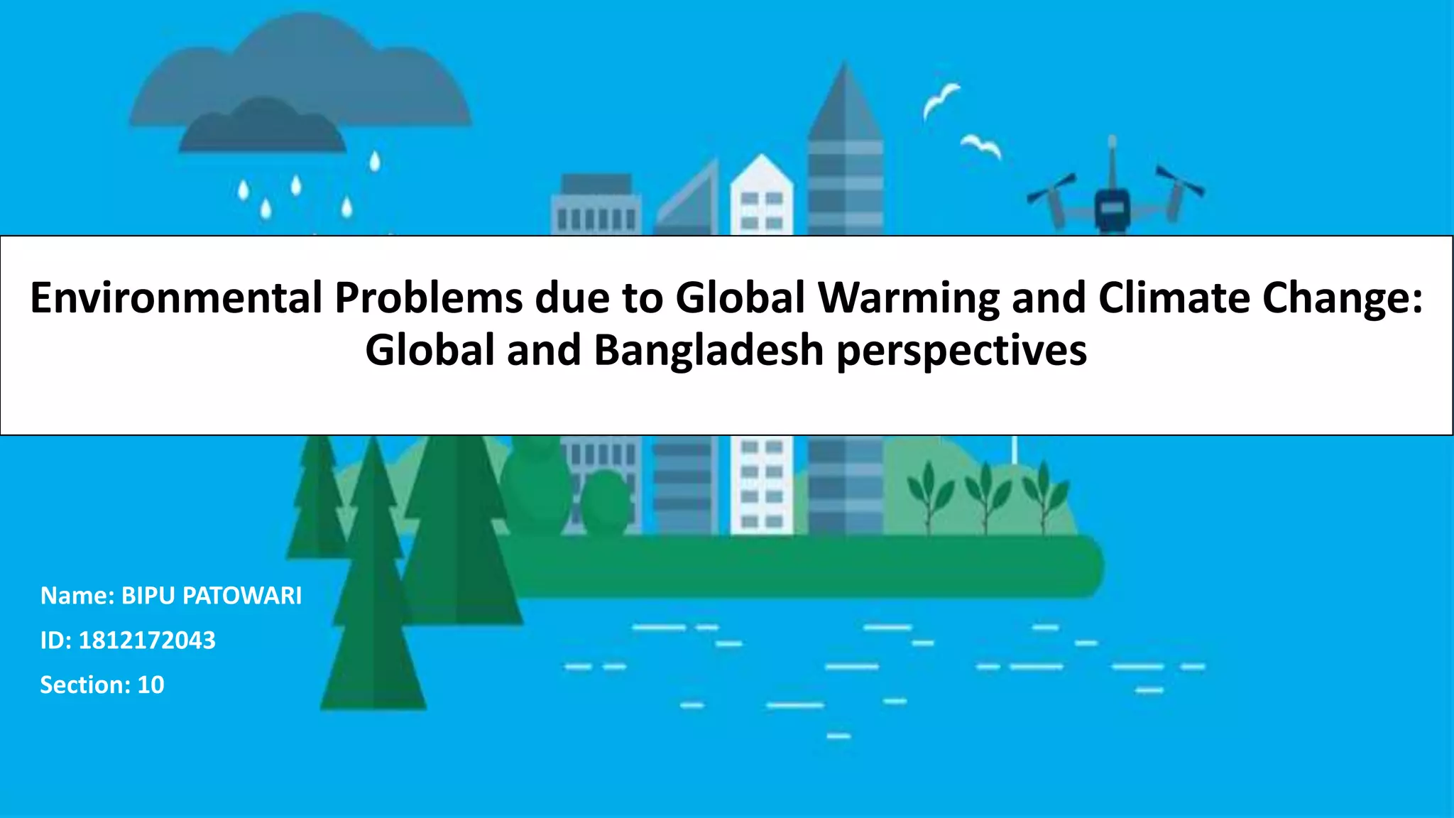 Environmental Problems due to Global Warming and Climate Change | PPTX