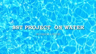water presentation water ppt | PPTX