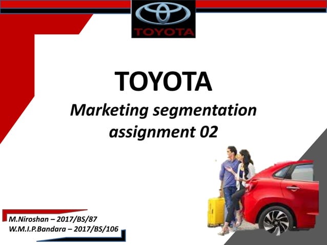 Toyota segmentation and introducing | PPTX | Automotive Industry ...