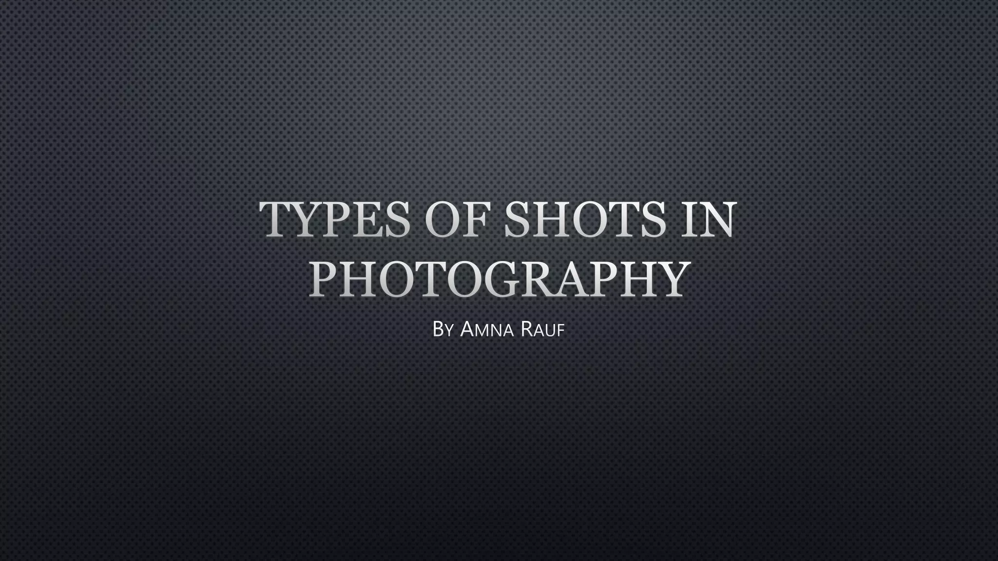 Types Of Shots | PPT