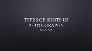 Types Of Shots | PPTX