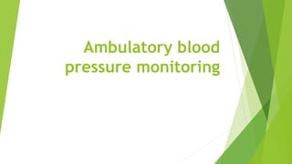 Ambulatory BP monitoring | PPTX