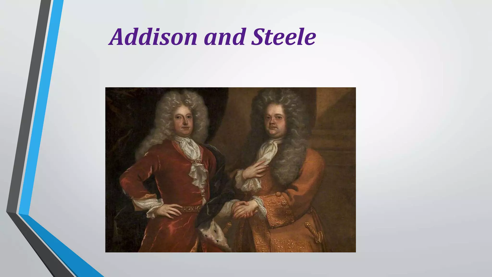Addison and Steele | PPTX