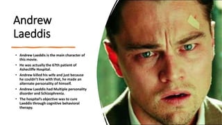 Psychological Analysis on Shutter Island | PPTX | Mental Health | Diseases and Conditions