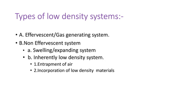 LOW DENSITY SYSTEM/FLOATING DOSAGE SYSTEM | PPT