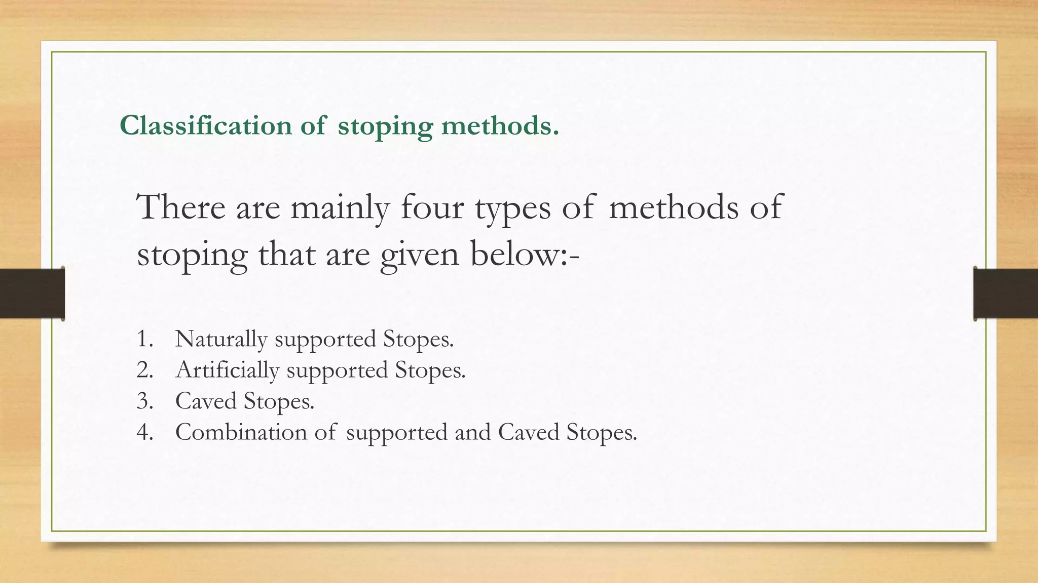 Stoping and methods of Stoping. | PPTX