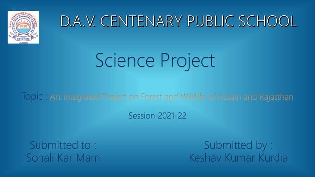 Art Integrated Project on Forest and Wildlife of Assam and Rajasthan | PPTX